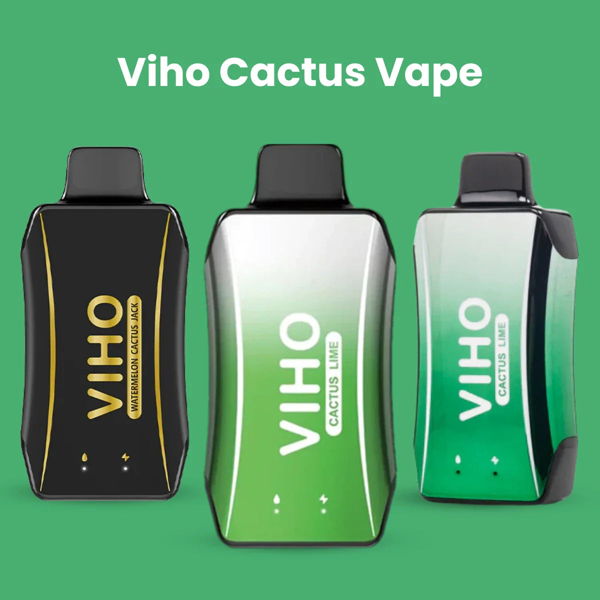 Viho Cactus Vape Flavors | Viho Vapes